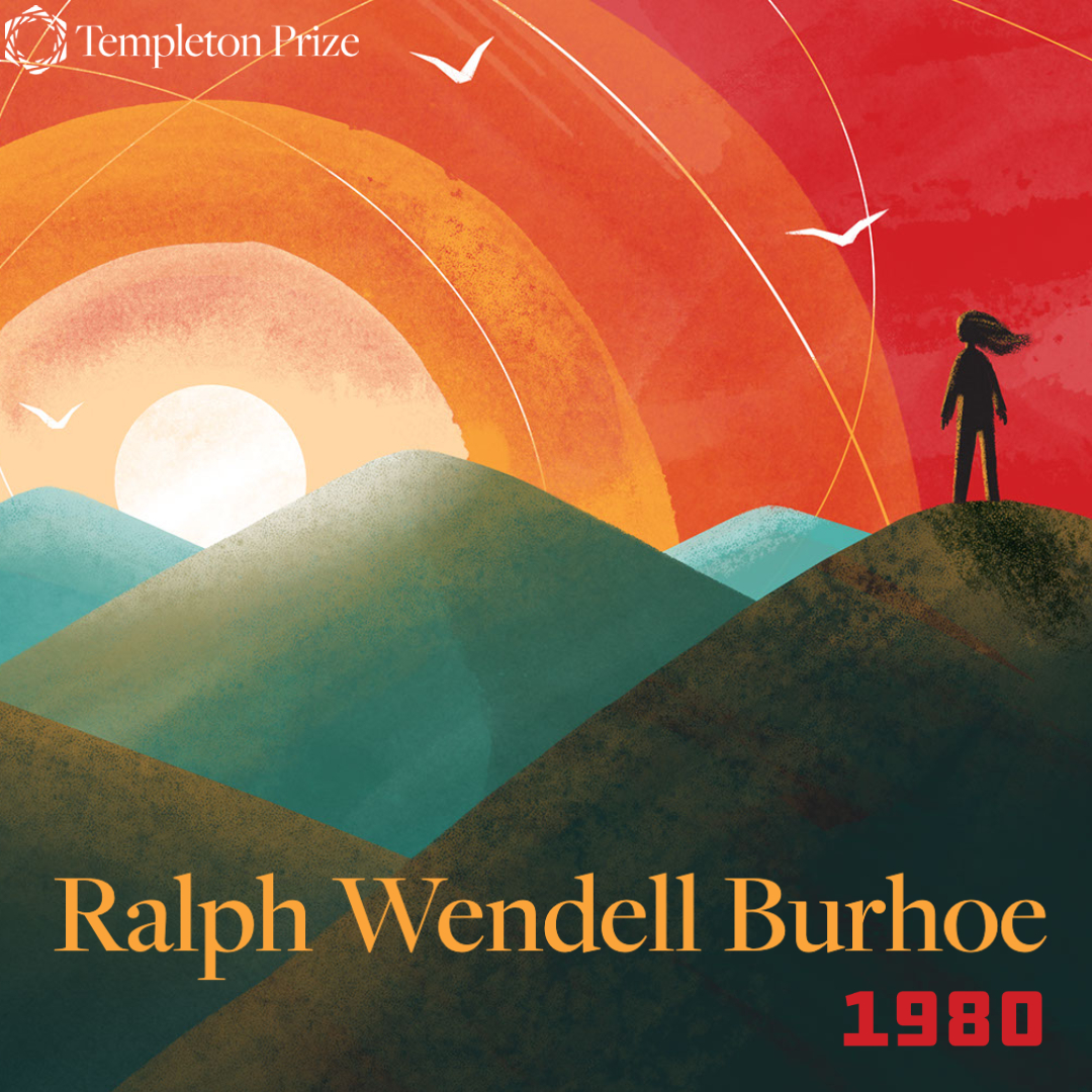 Ralph Wendell Burhoe: A Missionary for a New Reformation – Templeton Prize