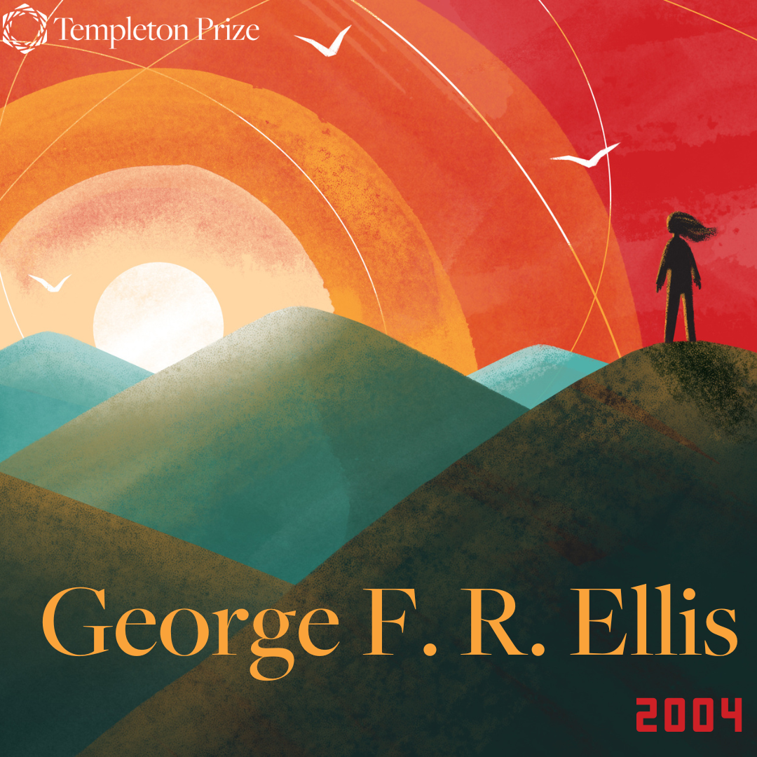 George F. R. Ellis: Exploring the Cosmos and the Essence of Being ...